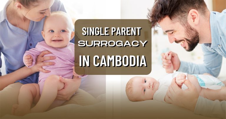 Single parent surrogacy in Cambodia | Surrogacy for singles cost
